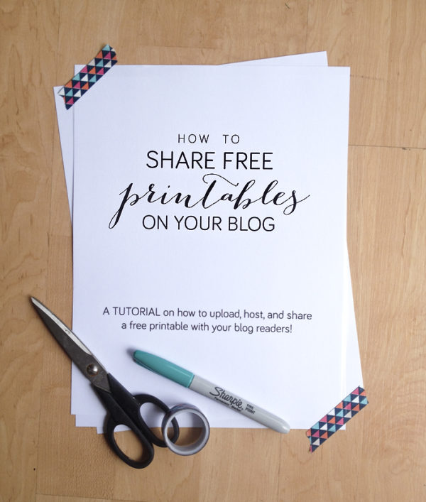 How To Share Free Printables On Your Blog